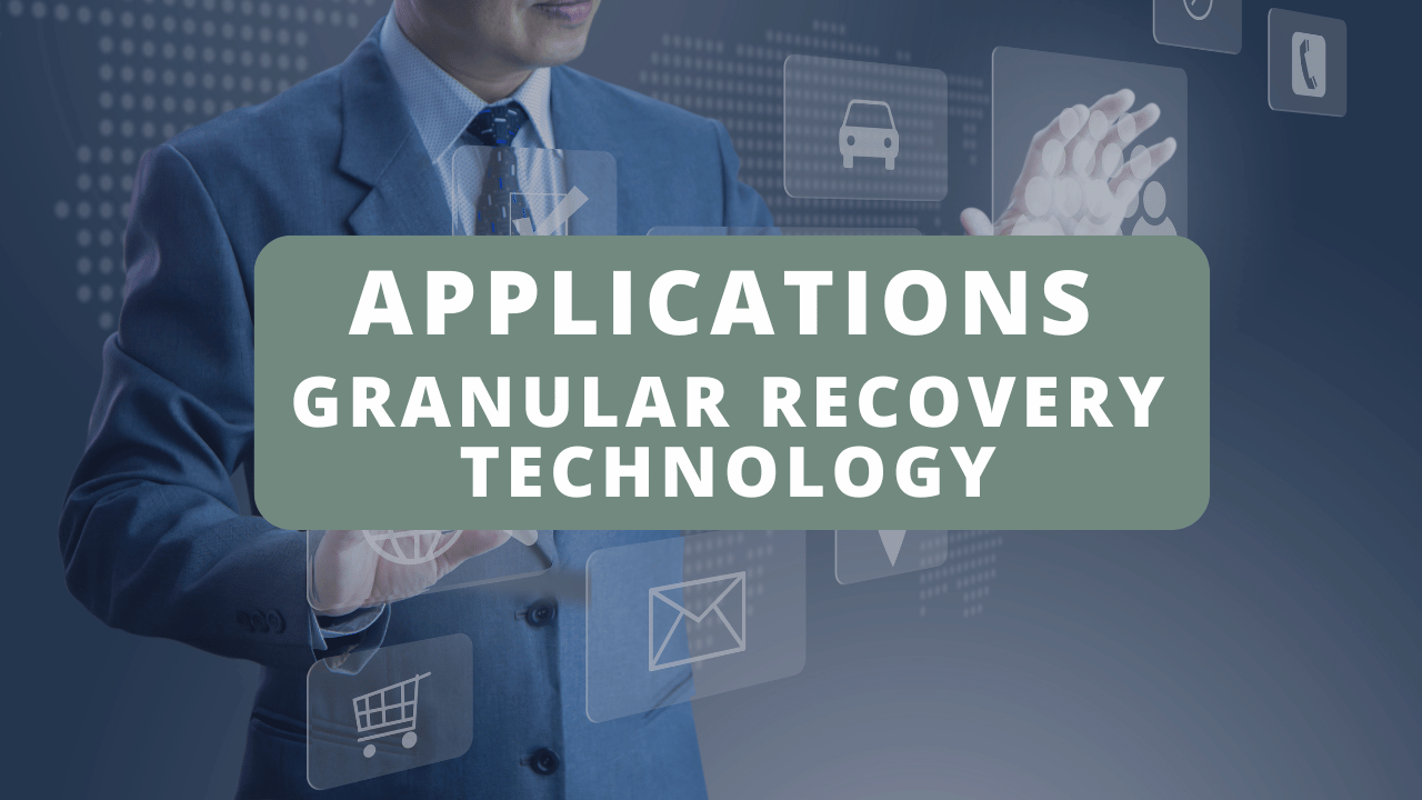How Granular Recovery Technology Enhances Data Restoration