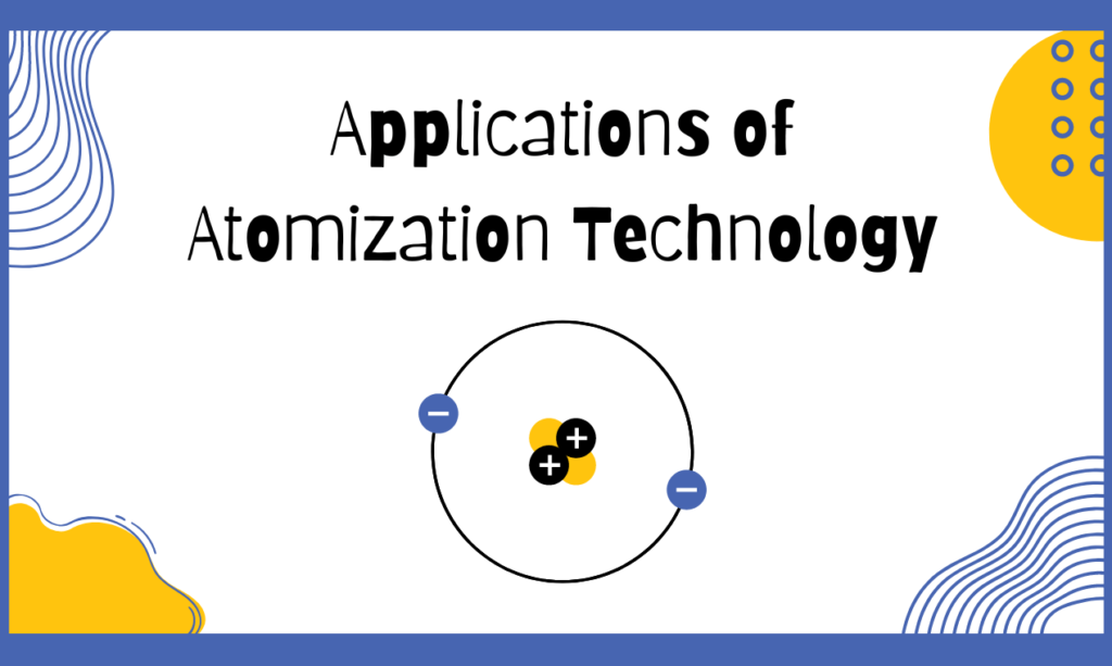 What is Atomization Technology and How Does It Work?