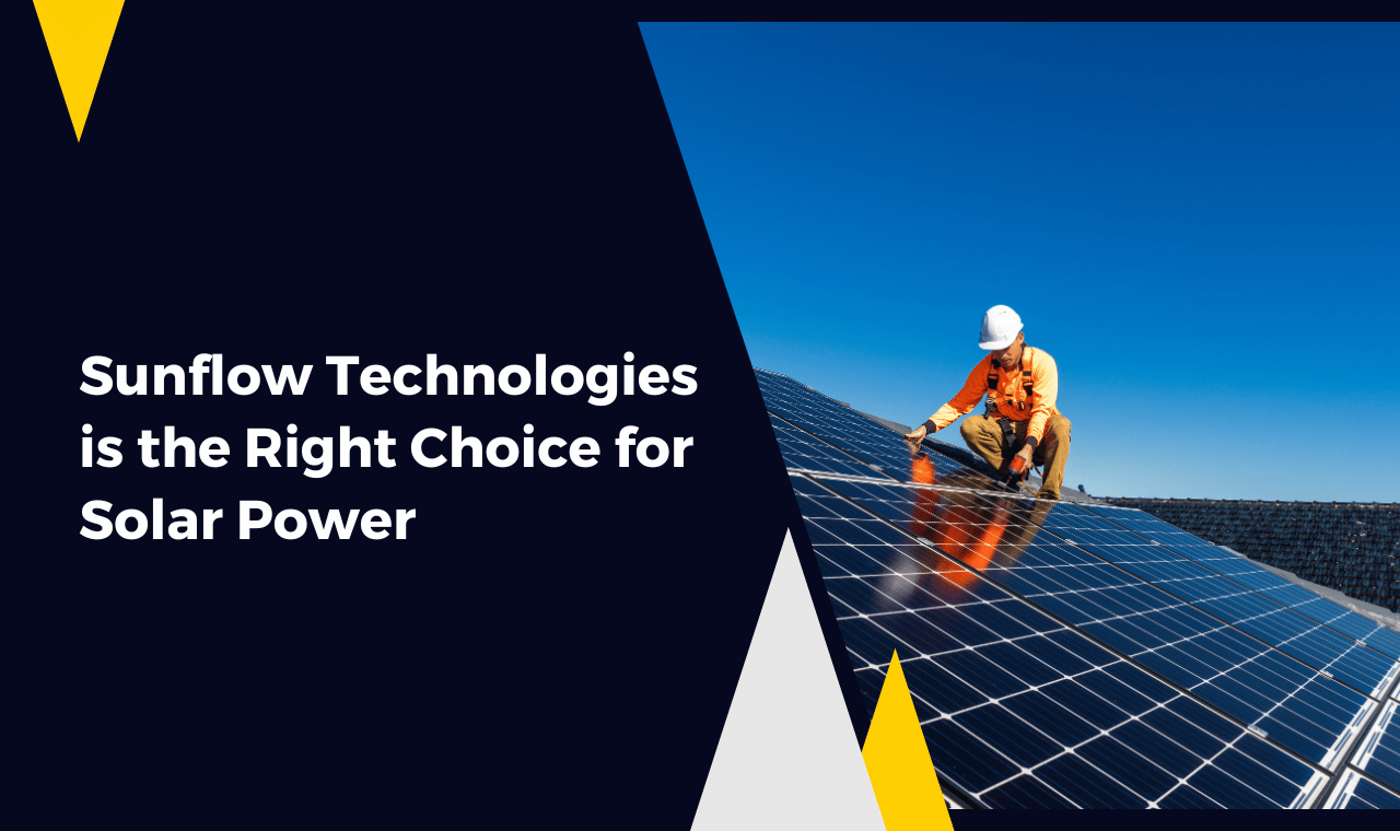 How Sunflow Technologies Helps You Maximize Solar Power