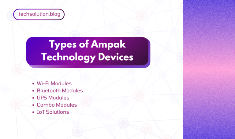 What is Ampak? Discover Ampak Technology Devices