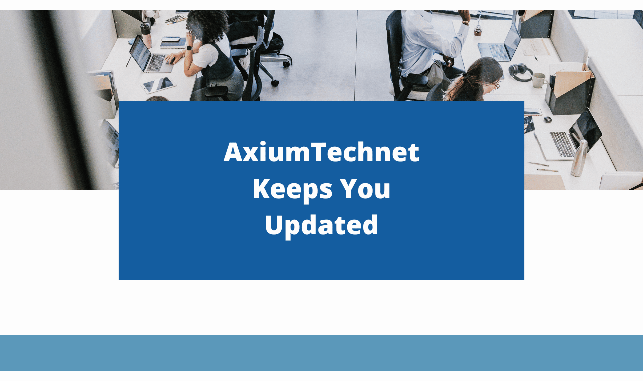 How to Stay Informed About Technology from AxiumTechnet